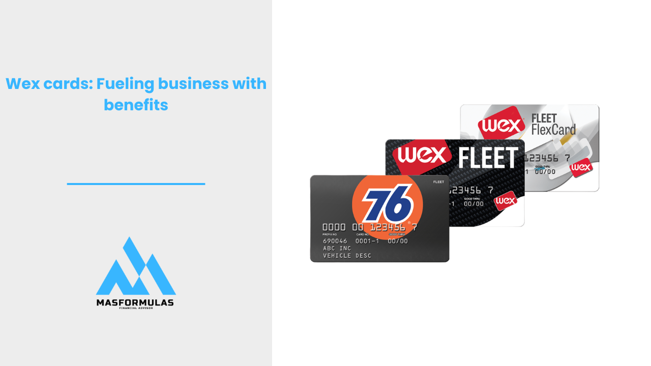 Wex Cards: Fueling Business With Benefits - Masformulas