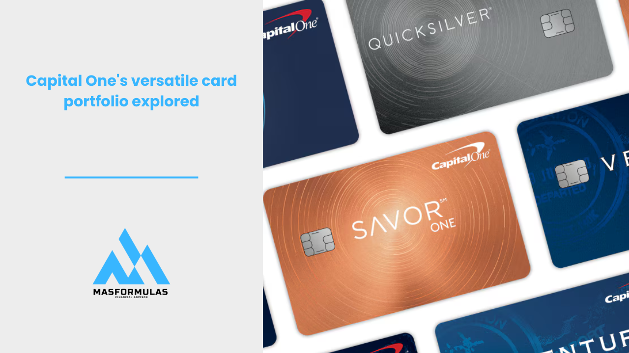 Capital One's Versatile Card Portfolio Explored - Masformulas